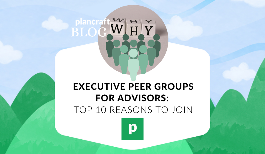 Executive peer groups for advisors: top 10 reasons to join